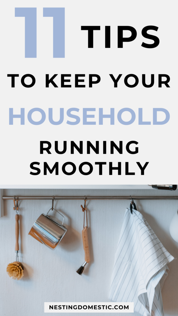 11 Great Tips to Keep Your Household Running Smoothly - NESTING DOMESTIC