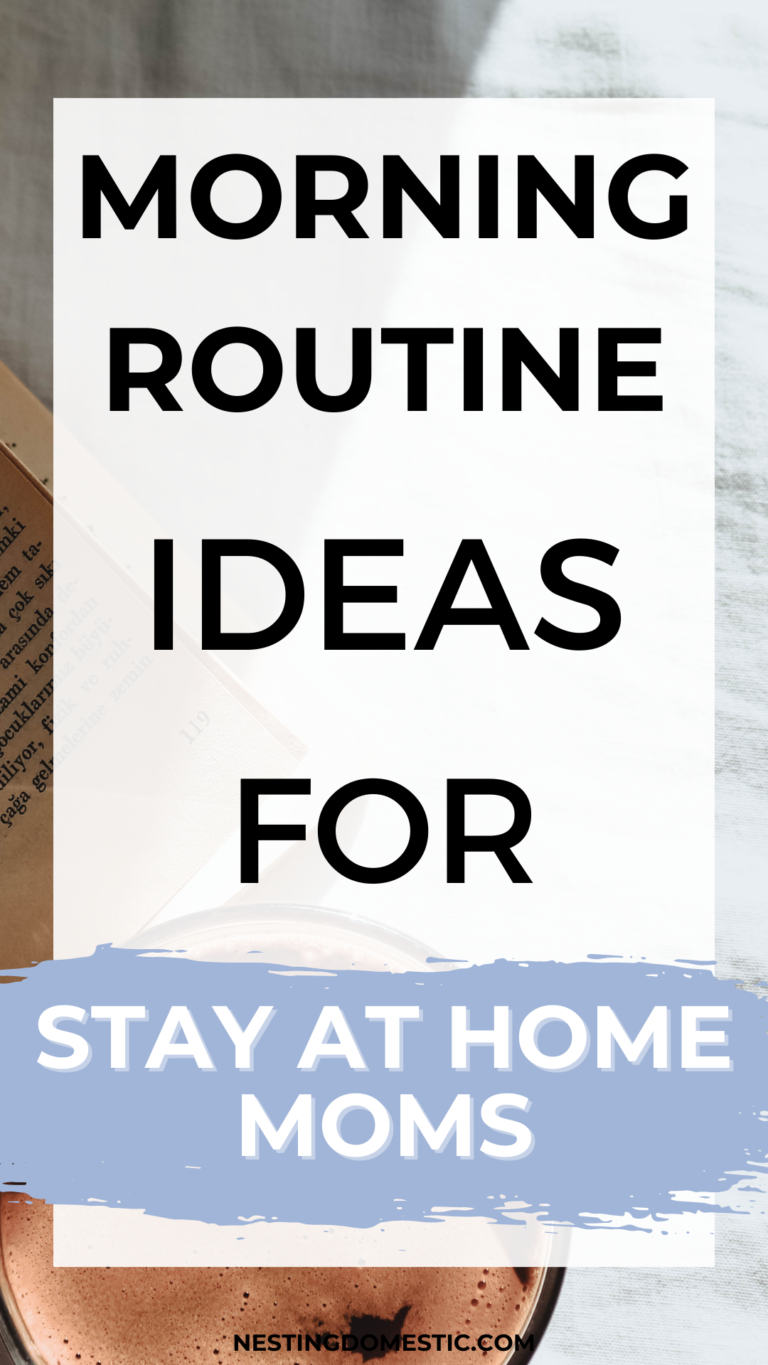 How to Create an Effective Stay at Home Mom Morning Routine - NESTING ...