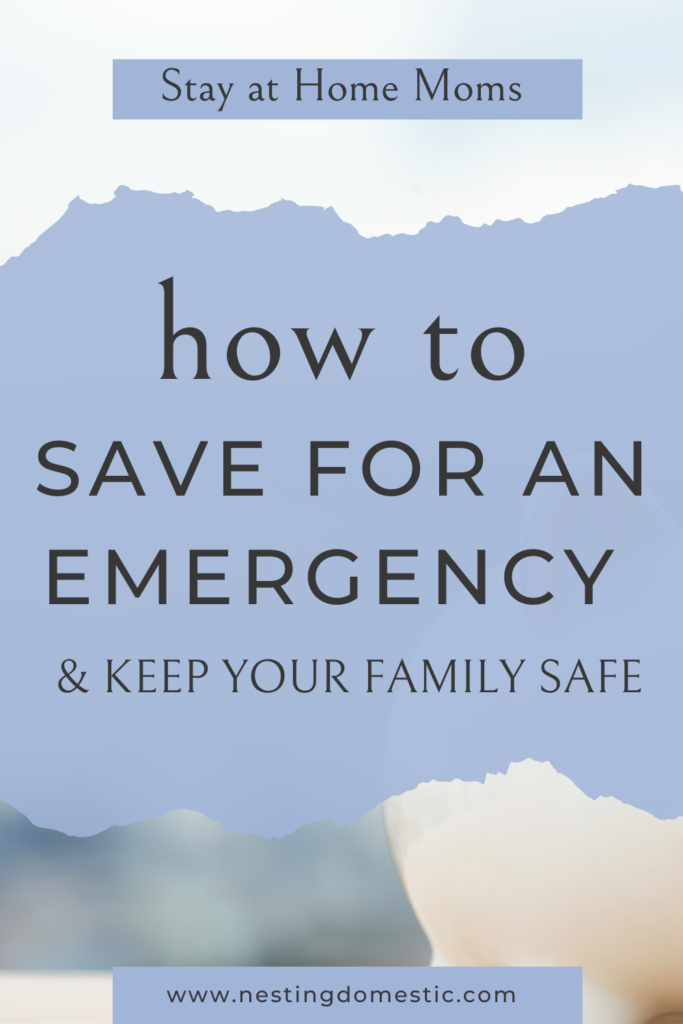 How to Save an Emergency Fund: A Simple Guide for SAHMs - NESTING DOMESTIC
