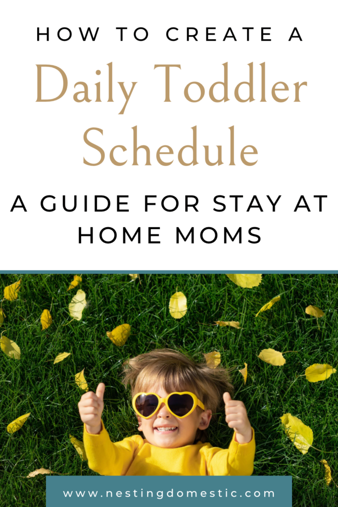 How to Create a Daily Toddler Schedule - NESTING DOMESTIC