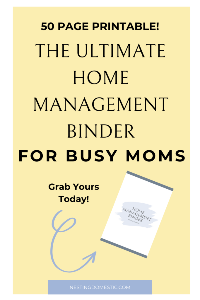 The Ultimate Home Management Binder for Busy Moms - NESTING DOMESTIC
